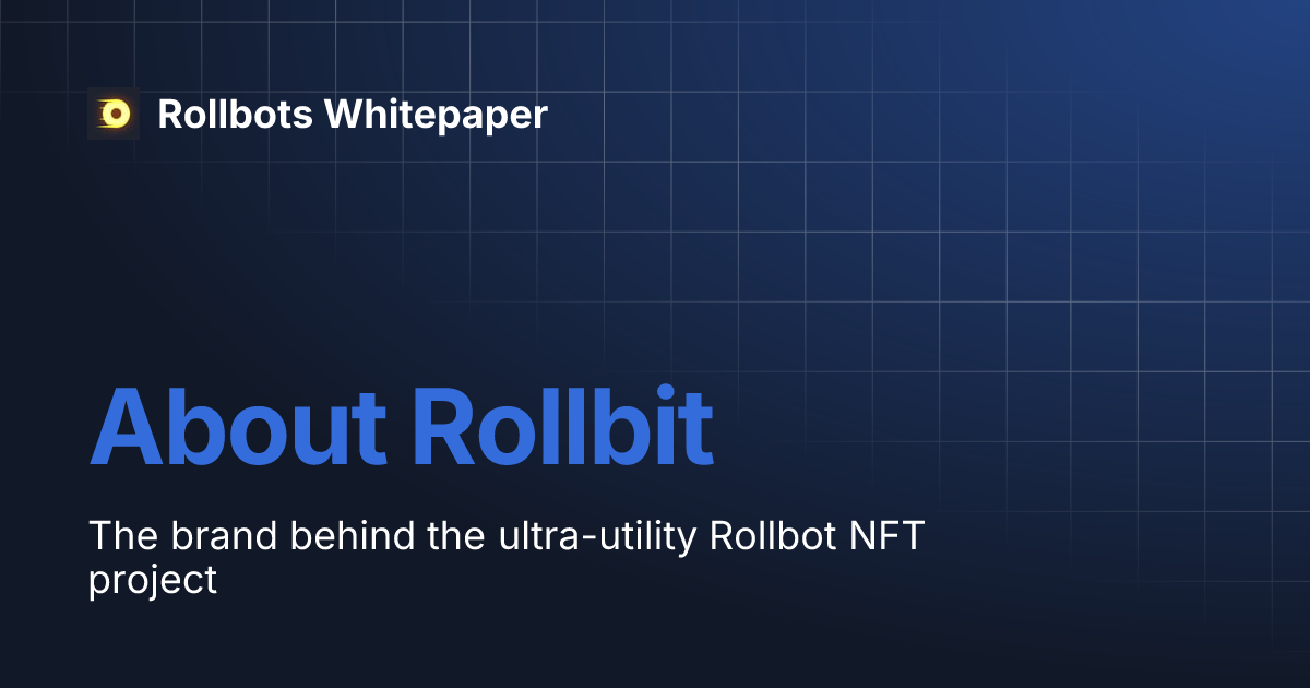 About Rollbit | Rollbots Whitepaper